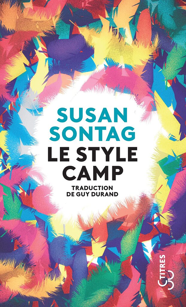 LE STYLE CAMP (Susan Sontag) - Essais (BD, ciné, pop culture) - Sanctuary