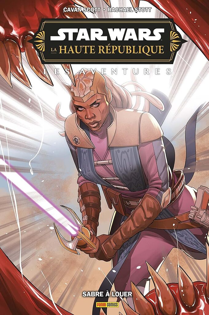 STAR WARS LA HAUTE RÉPUBLIQUE PHASE III – SABRE À LOUER (Cavan Scott ...
