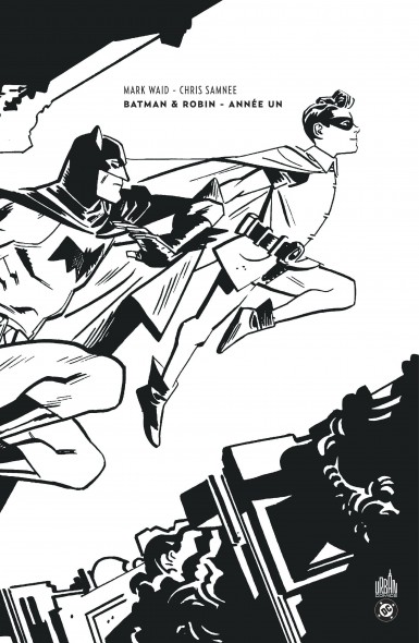 BATMAN & ROBIN ANNÉE UN t.1-2 (Mark Waid / Chris Samnee) + INTÉGRALE N ...
